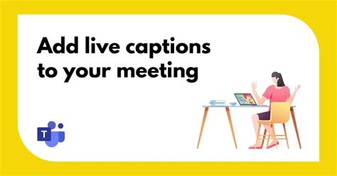 Microsoft Teams Add Live Captions To Your Meeting