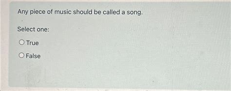 Solved Any Piece Of Music Should Be Called A Songselect