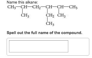 Solved Name this alkane CH3 CHCH2CH CHCH3 CH2 CH3 Spell out | Chegg.com