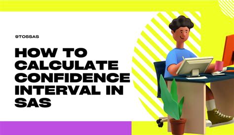How To Calculate Confidence Interval In Sas