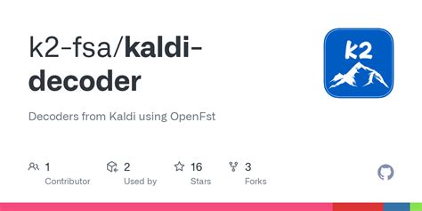 GitHub K2 Fsa Kaldi Decoder Decoders From Kaldi Using OpenFst