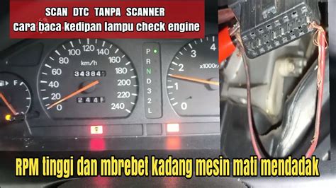 Scan DTC Tanpa Scanner Baca Kedipan Lampu Check Engine Galant Hiu