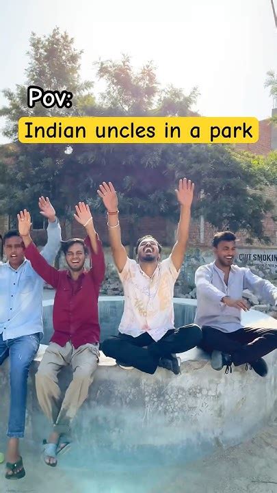 Indian Uncles In A Park Relatable Ytshorts 100k Viral Trending