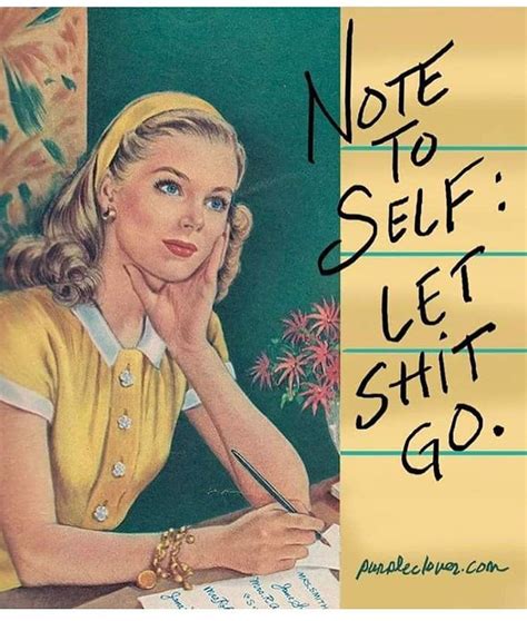 Note To Self Let Shit Go Posters Vintage Images Vintage Vintage