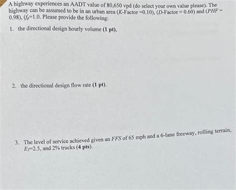 Solved A Highway Experiences An AADT Value Of Vpd Do Chegg Com