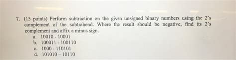 Solved Perform Subtraction On The Given Unsigned Binary