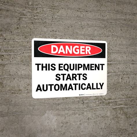 Danger Equipment Starts Automatically Landscape Wall Sign