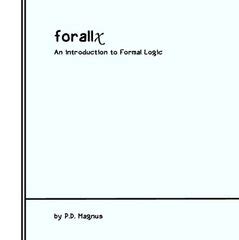 ForallX An Introduction To Formal Logic Milne Open Textbooks