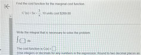 Solved Find The Cost Function For The Marginal Cost