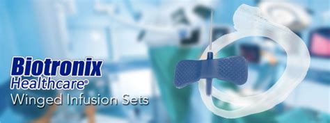 Winged Infusion Sets Biotronix Healthcare Inc
