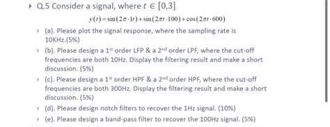 solved q 5 consider a signal where t € [0 3] y t sin 21 ·