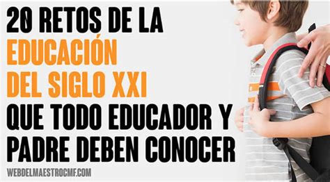 20 Retos De La EducaciÓn Del Siglo Xxi Confederación Interamericana