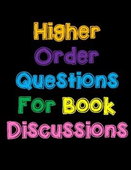 Higher Order Questions For Book Discussions By Growing Laurels TPT