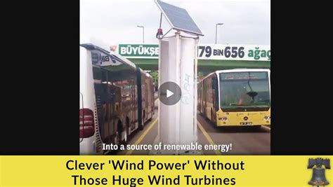 Clever Wind Power Without Those Huge Wind Turbines Citizen Watch Report