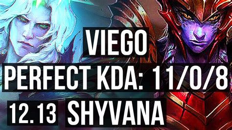 VIEGO Vs SHYVANA JNG 11 0 8 Legendary 900 Games NA Master 12 13 YouTube