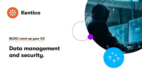 important points on data management and security kentico