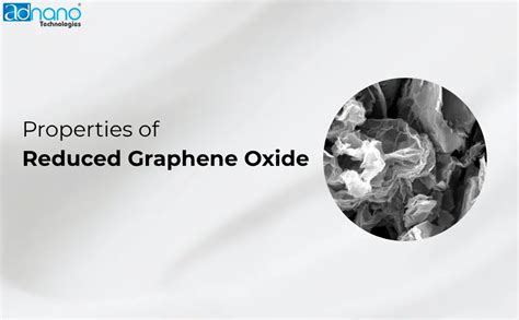 Properties Of Reduced Graphene Oxide Applications