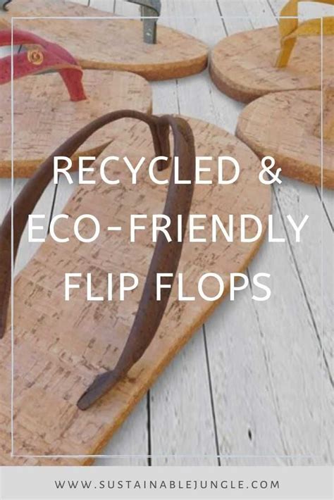 9 Eco Friendly Flip Flops For Sustainable Summer Comfort Artofit