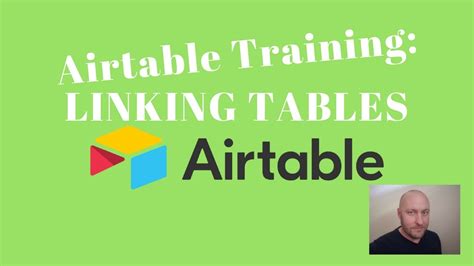 linking tables in airtable youtube