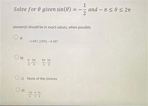 Solved Solve for θ given sin θ and πθ π answer s Chegg com