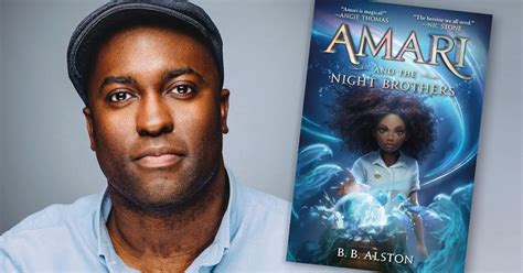 Bb Alston Amari And The Night Brothers Author Fictitious Podcast