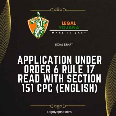 Application Under Order 6 Rule 17 Read With Section 151 Cpc