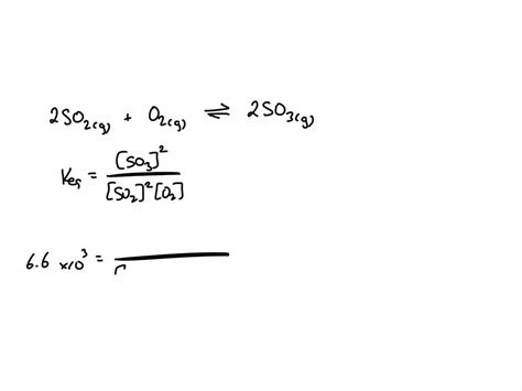 Solved At 700 K The Reaction 2so2g O2g â‡Œ 58 Off