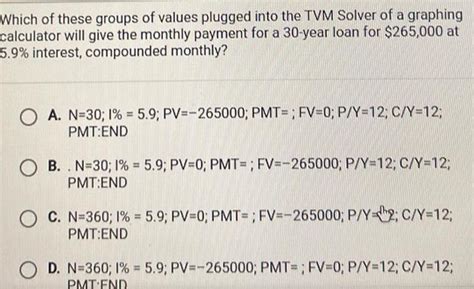 Answered Which Of These Groups Of Values Plugged Into The Tvm Solver