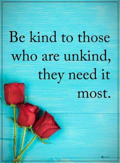 Be Kind To Unkind People Quotes