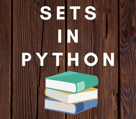 Sets In Python Complete Tutorial For Everyone