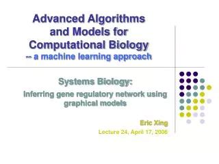 PPT Advanced Algorithms And Models For Computational Biology A