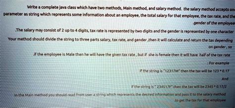 Write A Complete Java Class Which Have Two Methods Main Method And