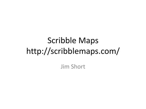 PPT Scribble Maps Scribblemaps PowerPoint Presentation Free Download ID 2585808