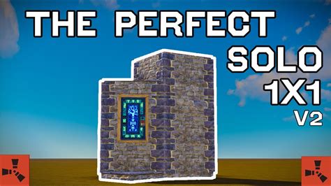 Rust How To Build The Ultimate 1x1 Solo Base V2 Youtube
