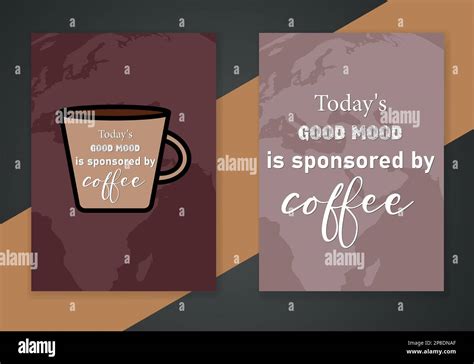 Vector Coffee Poster Template Todays Good Mood Sponsored By Coffee