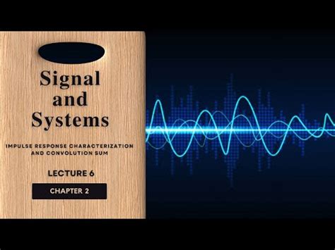 Impulse Response Characterization Convolution Sum For DT LTI System
