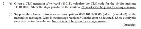 solved a given a crc generator x4 x3 x 1 11011