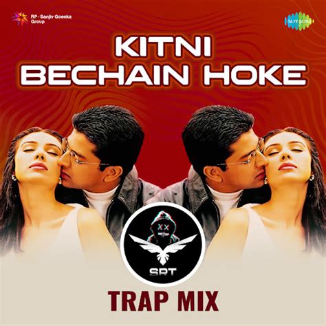 kitni bechain hoke srt trap mix youtube music