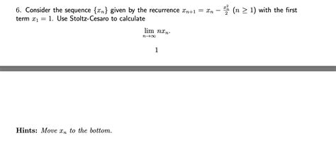 Solved 6 Consider The Sequence Xn Given By The Recurrence