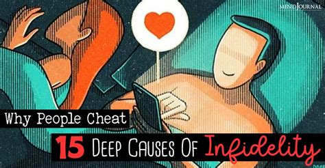 15 Deep Causes Of Infidelity Why People Cheat