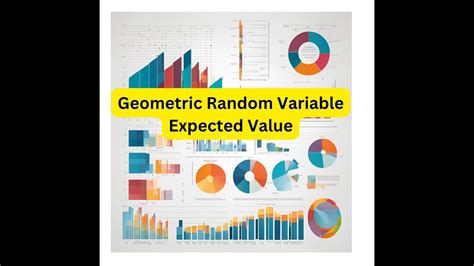 Expected Value Of Geometric Random Variable Youtube