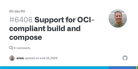 Support For OCI Compliant Build And Compose Issue 6406 Tilt Dev