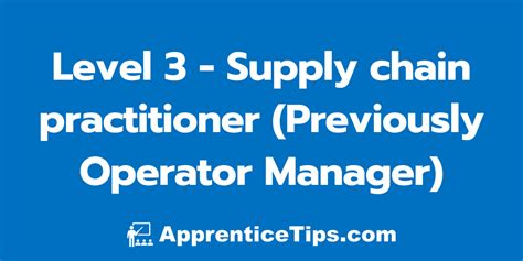 Supply Chain Practioner Level 3 Apprenitceship