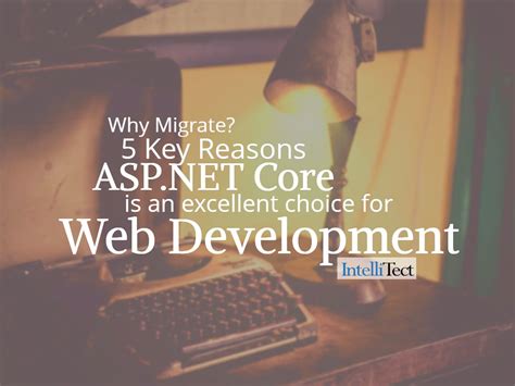 ASP NET Core Mark Michaelis 5 Key Reasons To Migrate IntelliTect