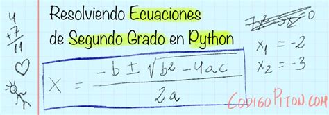 Cómo Resolver Ecuaciones de Segundo Grado en Python Código Pitón