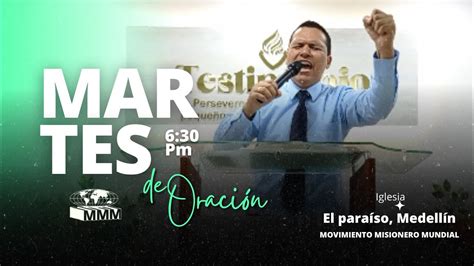 SERVICIO DE ORACIÓN IGLESIA MMM EL PARAÍSO MEDELLÍN YouTube
