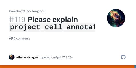 Please Explain `projectcellannotations` · Issue 119 · Broadinstitutetangram · Github