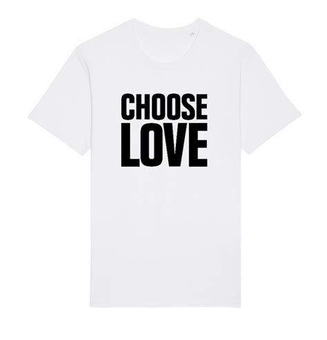 Choose Love Classic White T Shirt