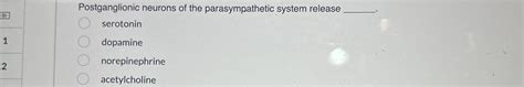 Solved Postganglionic Neurons Of The Parasympathetic System