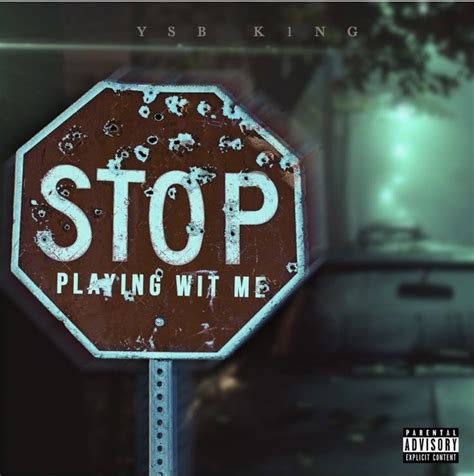 Playing Wit Me Stop Sign